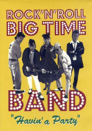 ROCK’N’ROLL BIG TIME BAND DVD 『Havin’ a Party』 – conny official site